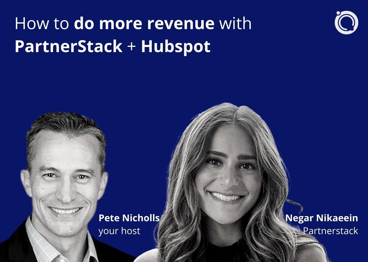 How to do more revenue with PartnerStack + HubSpot